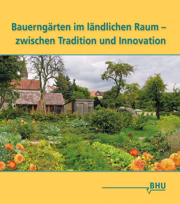 Bauerngärten im ländlichen Raum - zwischen Tradition und Innovation ...